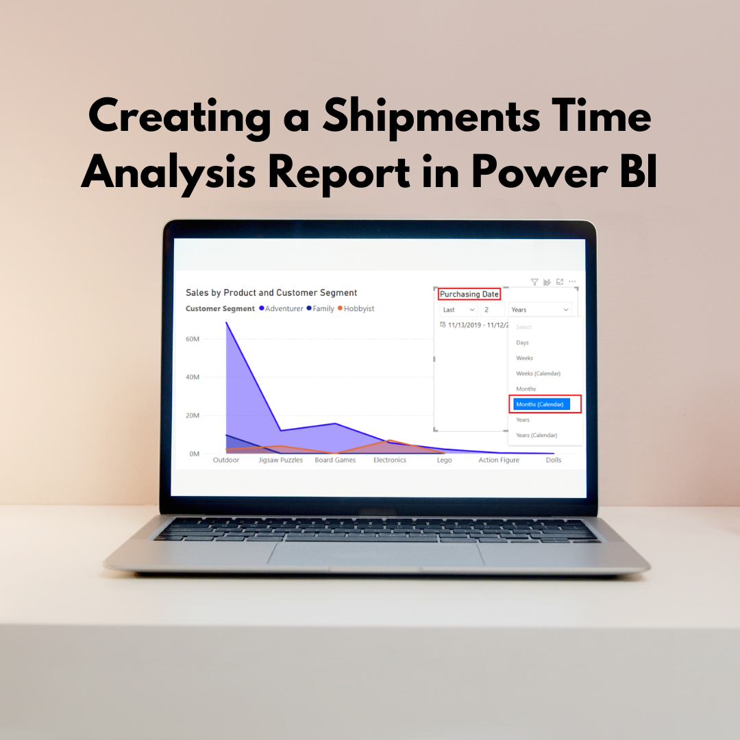 Use Power BI to create a shipping time analysis report