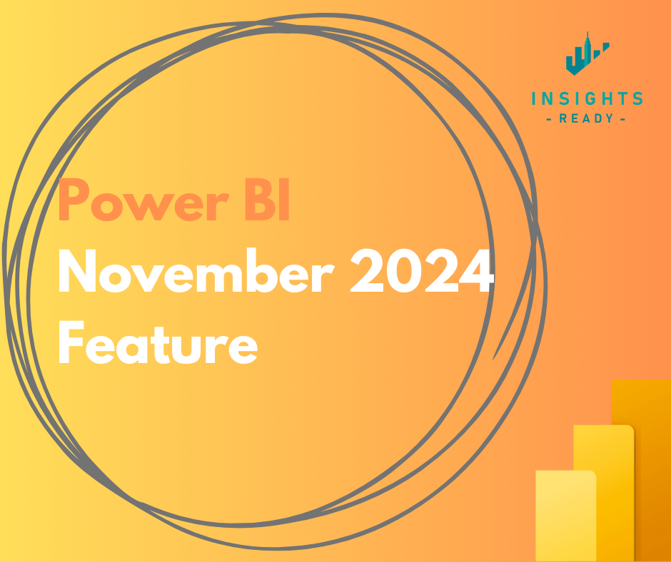Power BI November 2024 Updates: Key Features for Adobe Commerce Users
